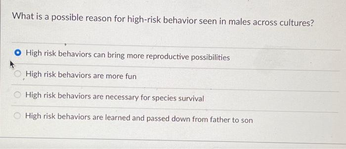 Solved What is a possible reason for high-risk behavior seen | Chegg.com
