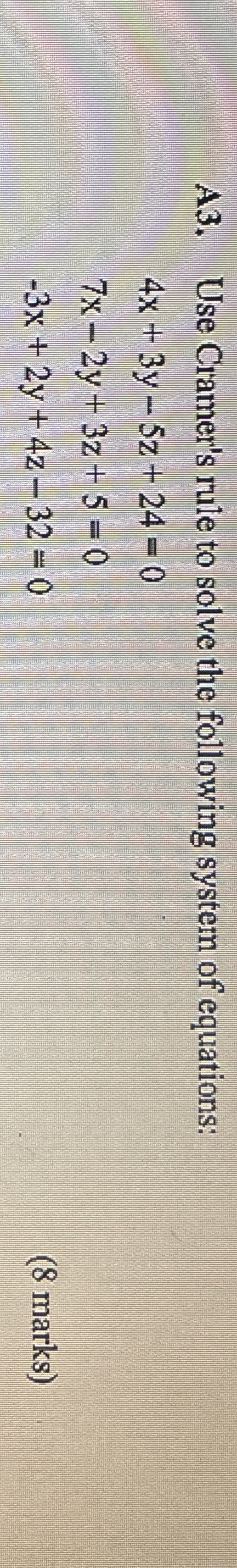 Solved A3. ﻿Use Cramer's rule to solve the following system | Chegg.com
