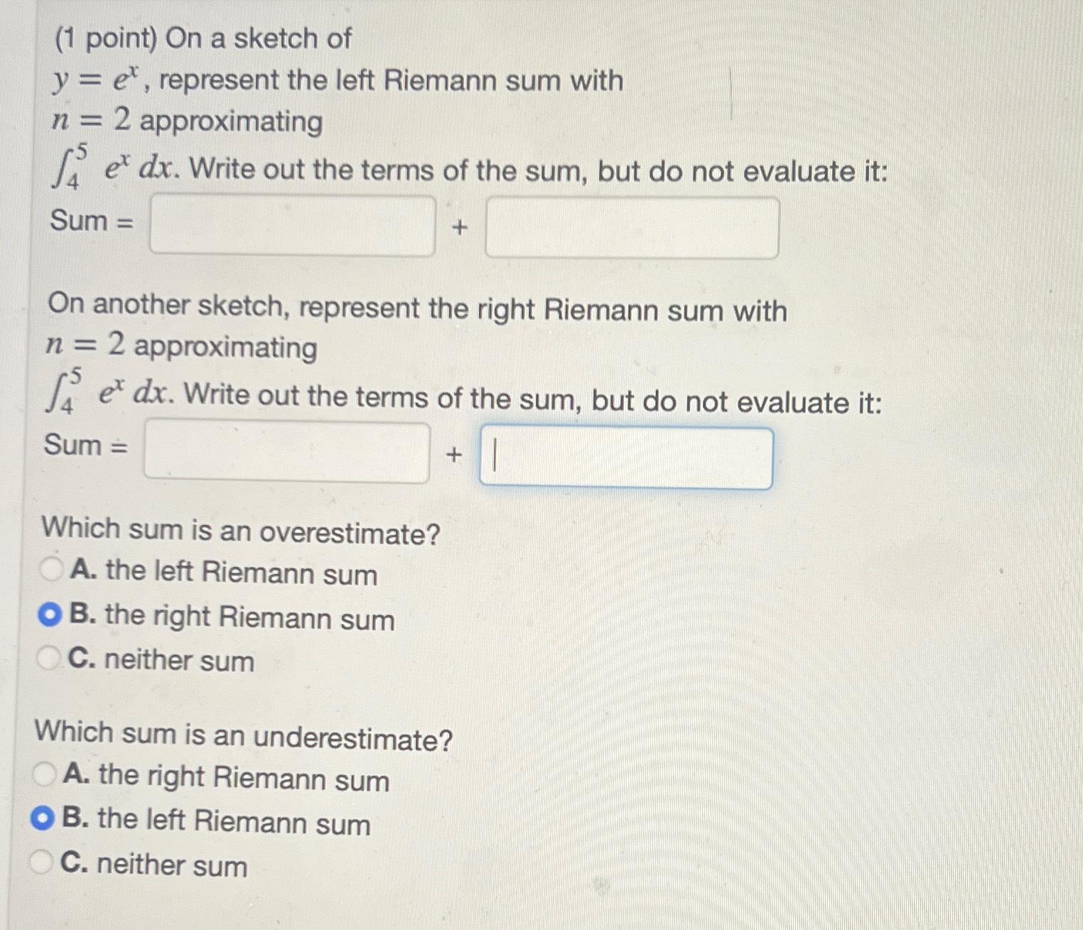 Solved (1 ﻿point) ﻿On a sketch of y=ex, ﻿represent the left | Chegg.com