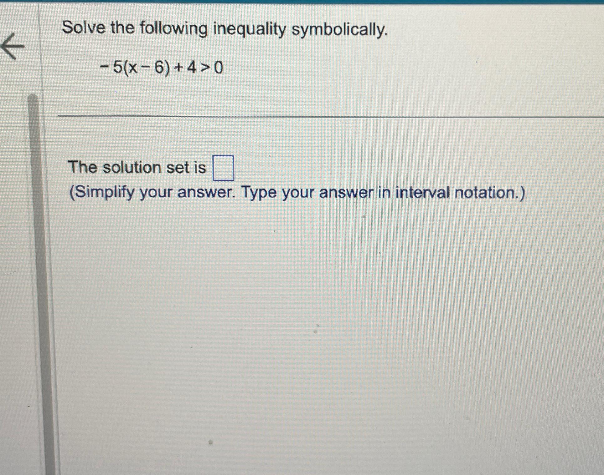 Solved Solve the following inequality | Chegg.com
