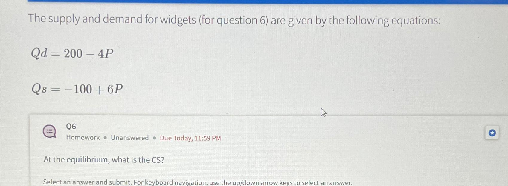 Solved The supply and demand for widgets (for question 6) | Chegg.com