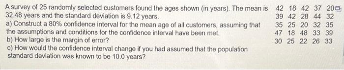 Solved A survey of 25 randomly selected customers found the | Chegg.com