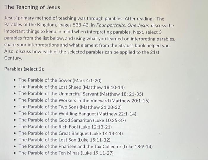 Jesus' primary method of teaching was through | Chegg.com