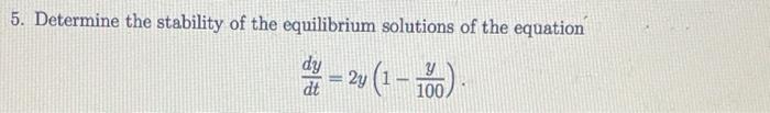 Solved 5. Determine the stability of the equilibrium | Chegg.com