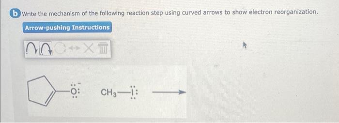 Solved Write the mechanism of the following reaction step | Chegg.com