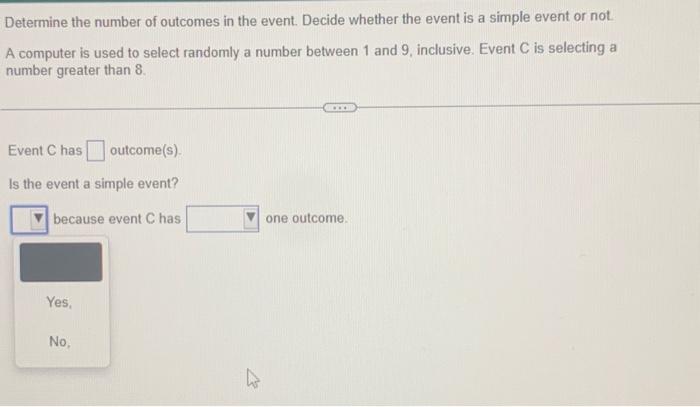 Solved Determine the number of outcomes in the event. Decide | Chegg.com