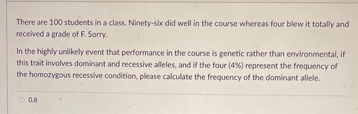 Solved There are 100 students in a class. Ninety-six did | Chegg.com