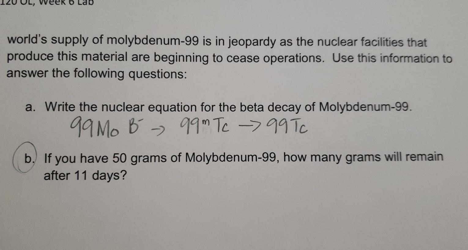Solved 2. Due to the short half-life of Technetium-99m, this | Chegg.com