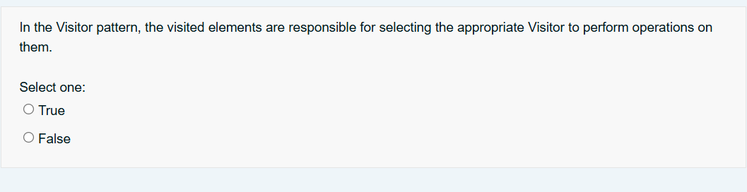 Solved In the Visitor pattern, the visited elements are | Chegg.com