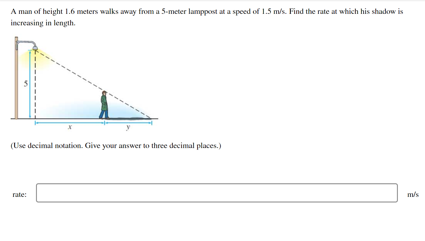 Solved A man of height 1.6 ﻿meters walks away from a 5-meter | Chegg.com