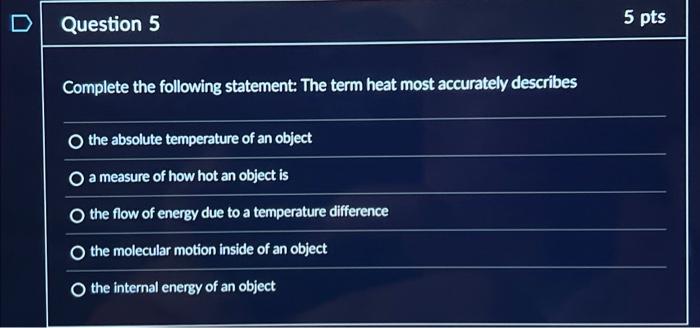 Solved Question 5 5 pts Complete the following statement: | Chegg.com