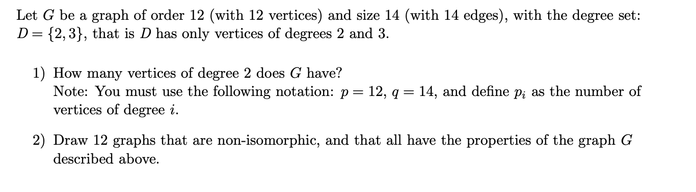 Solved Let G ﻿be a graph of order 12 (with 12 ﻿vertices) | Chegg.com