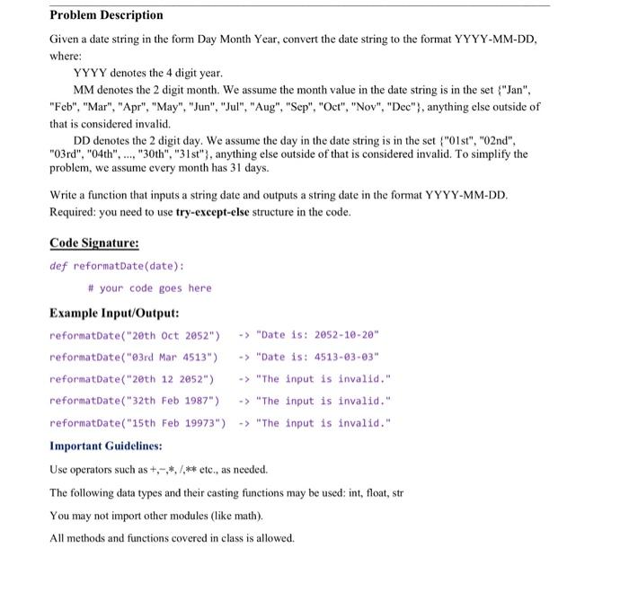 Solved Problem Description Given a date string in the form | Chegg.com
