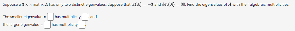 Solved Suppose a 3×3 ﻿matrix A has only two distinct | Chegg.com