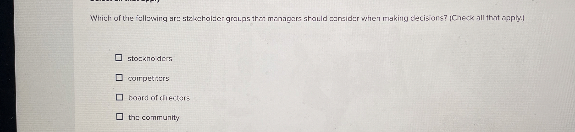 Solved Which of the following are stakeholder groups that | Chegg.com
