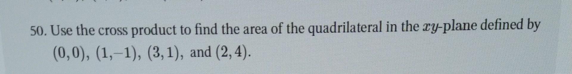 Solved 50. Use the cross product to find the area of the | Chegg.com