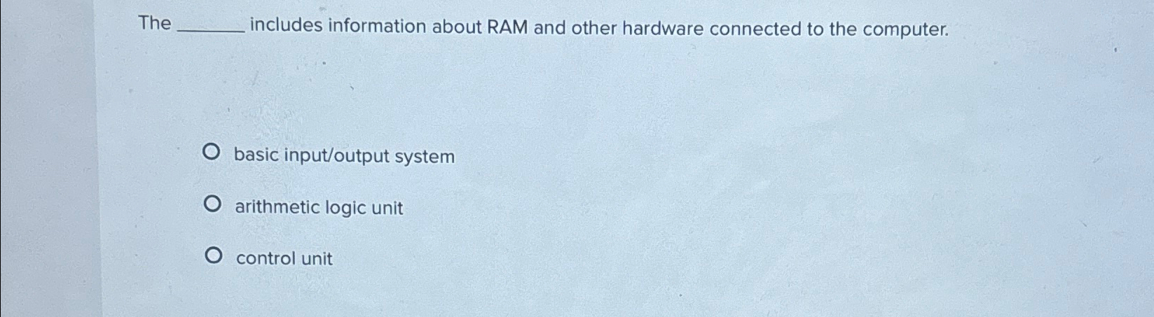 Solved The includes information about RAM and other hardware | Chegg.com