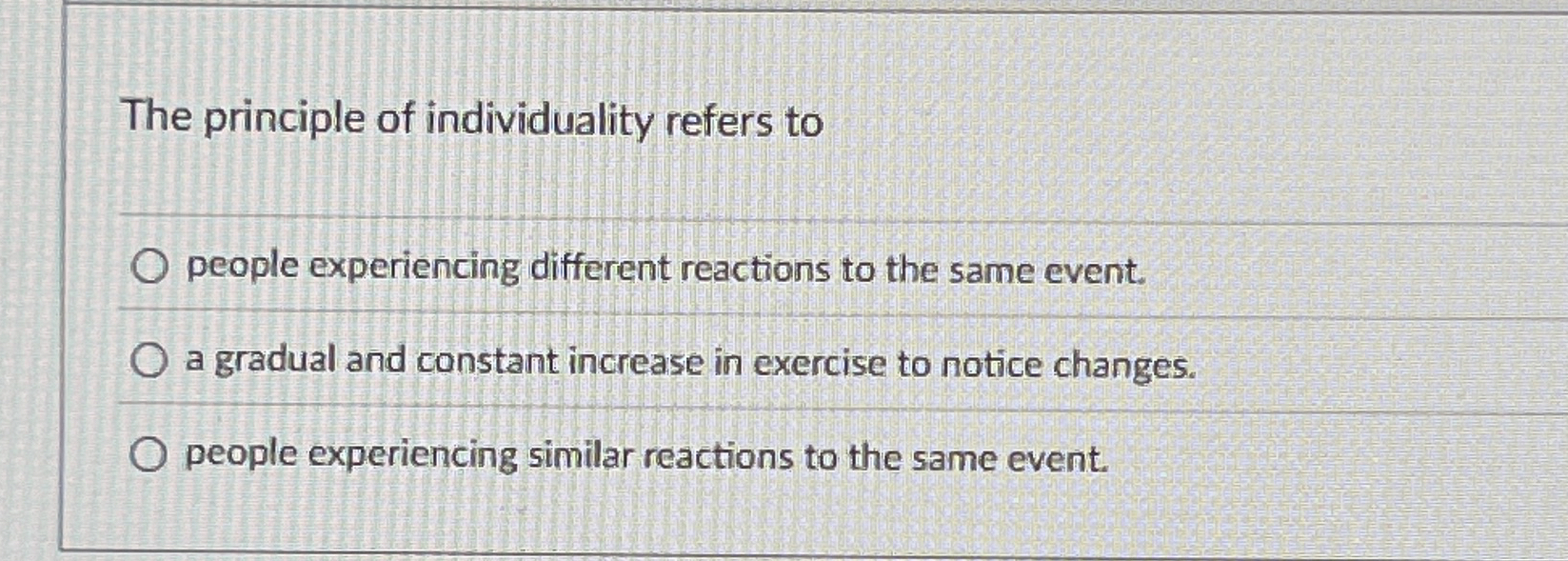 Solved The principle of individuality refers topeople | Chegg.com