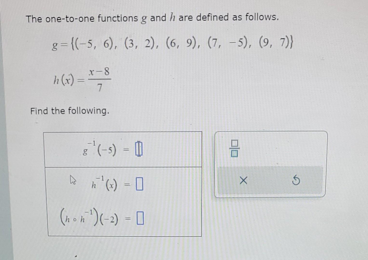 Solved The one-to-one functions g and h are defined as | Chegg.com