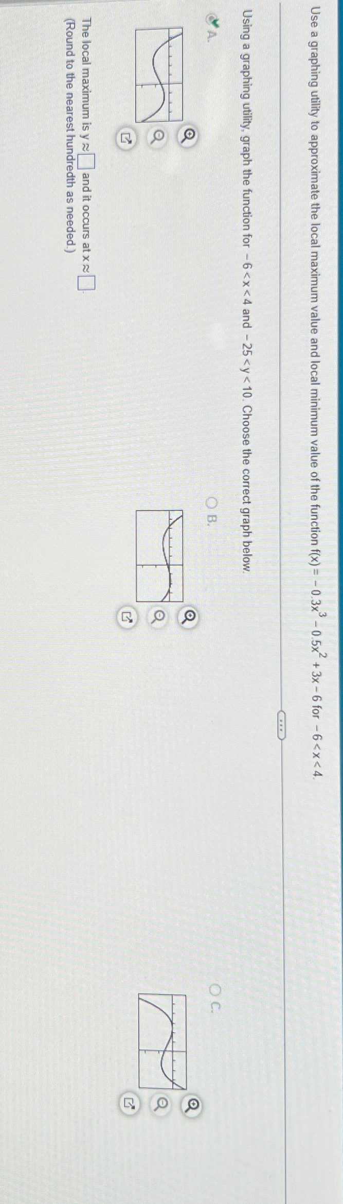 Solved Use a graphing utility to approximate the local | Chegg.com