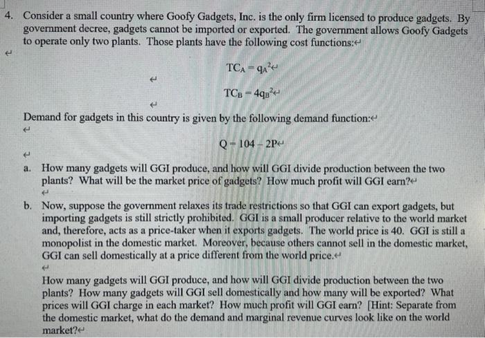 Solved Consider a small country where Goofy Gadgets, Inc. is | Chegg.com