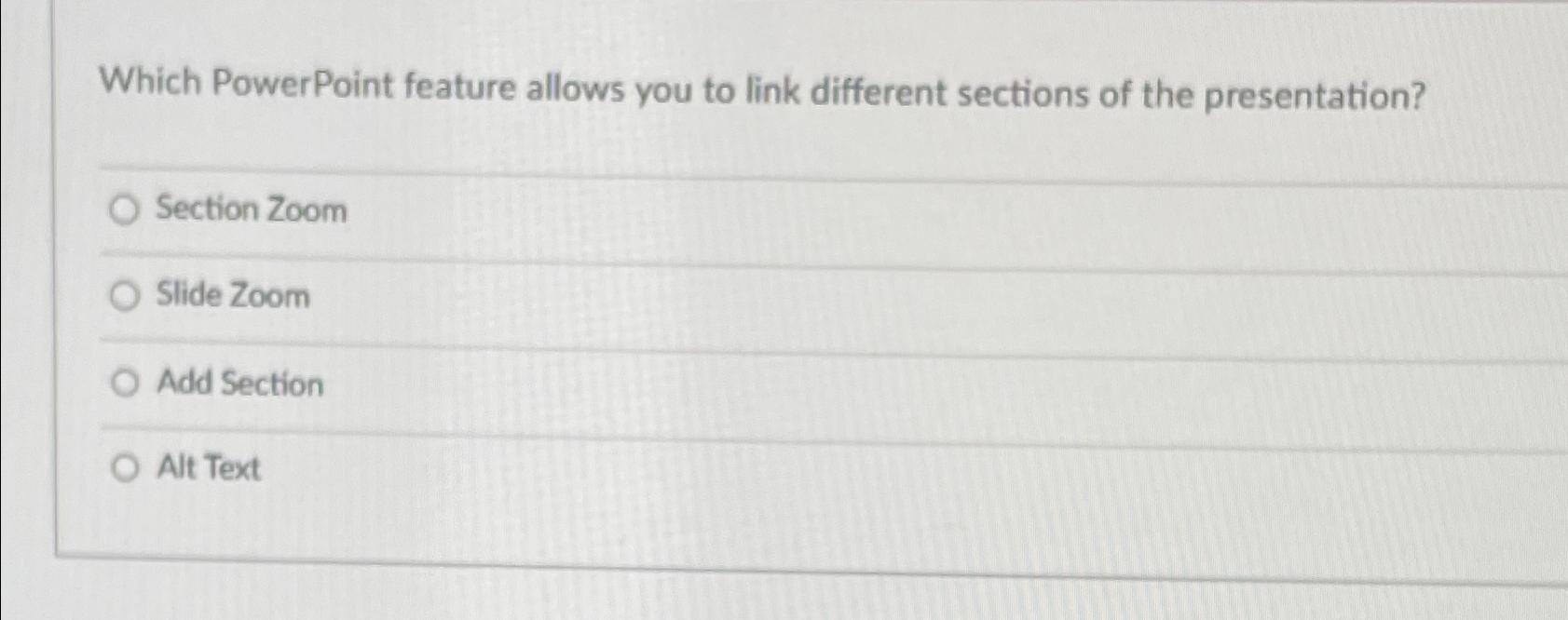 Solved Which PowerPoint feature allows you to link different | Chegg.com