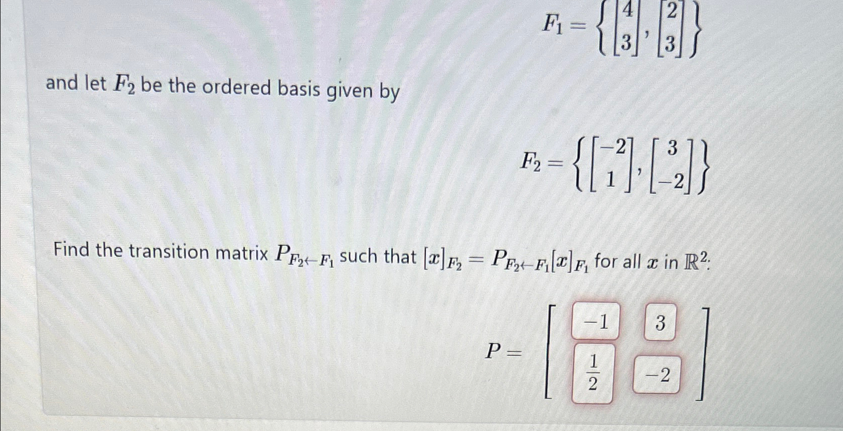 Solved F1={[43],[23]}and let F2 ﻿be the ordered basis given | Chegg.com