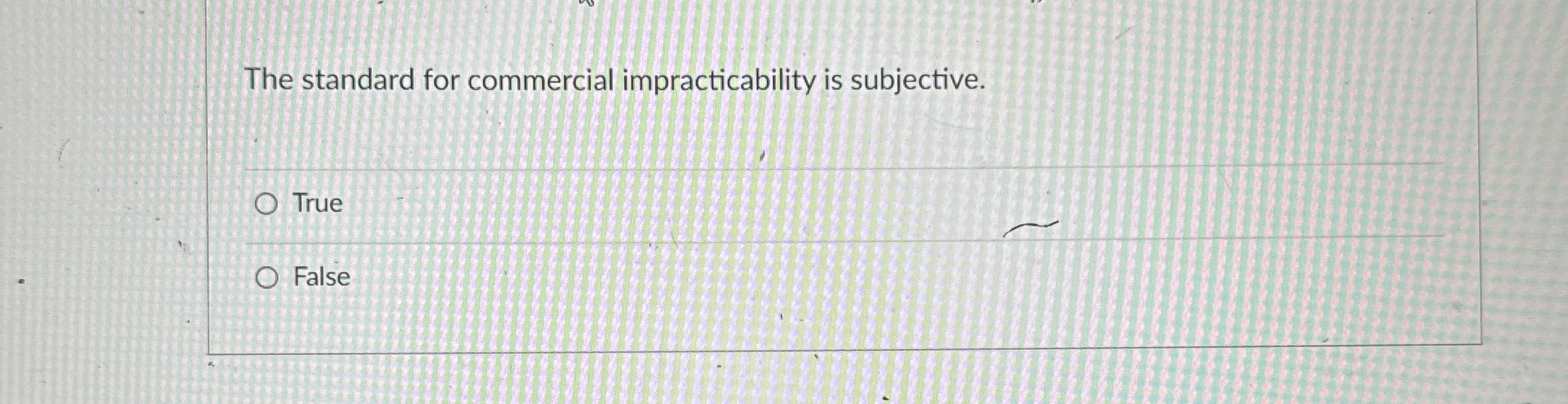 Solved The standard for commercial impracticability is | Chegg.com