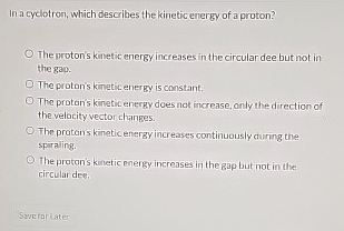 Solved In a cyclotron, which describes the kinetic energy of | Chegg.com