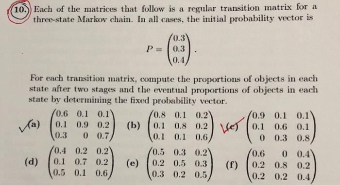 Solved 10. Each of the matrices that follow is a regular | Chegg.com