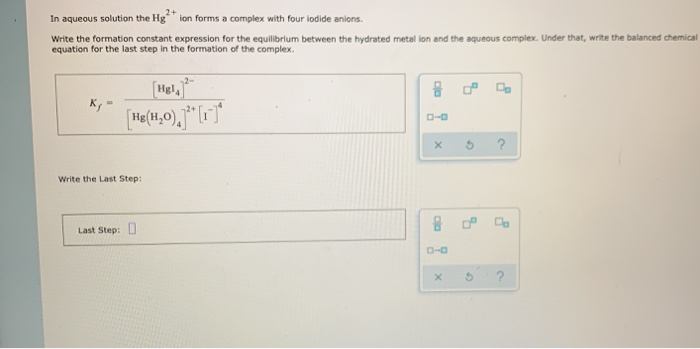 Solved In aqueous solution the Hg ion forms a complex with | Chegg.com