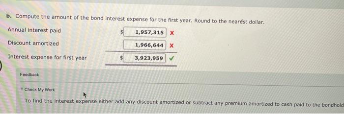 Solved b. Compute the amount of the bond interest expense | Chegg.com