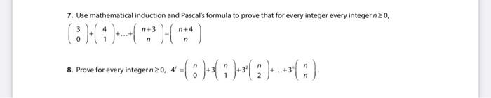 Solved 7. Use mathematical induction and Pascal's formula to | Chegg.com