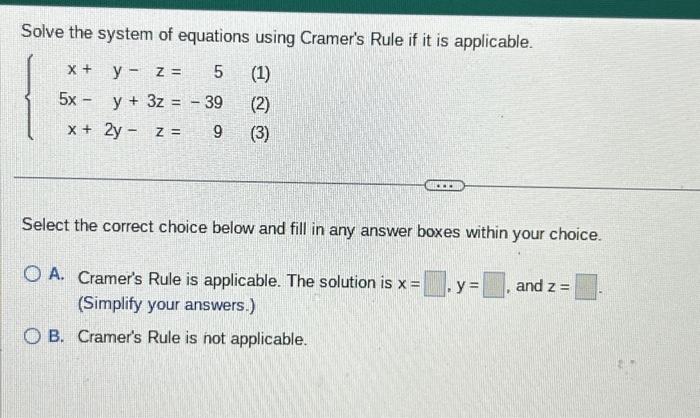 Solved Solve the system of equations using Cramer's Rule if | Chegg.com