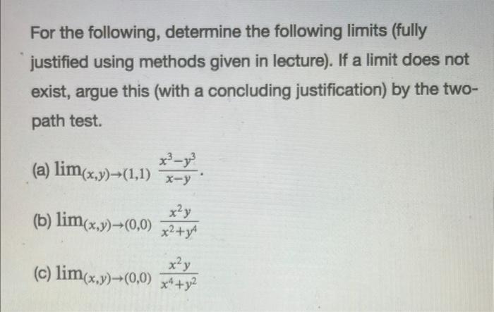 Solved For the following, determine the following limits | Chegg.com