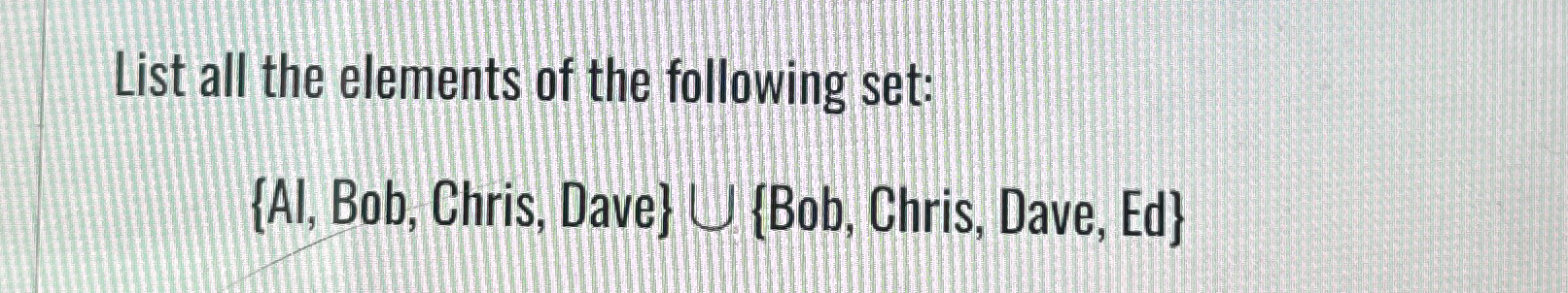 Solved List all the elements of the following set: ﻿AI, | Chegg.com