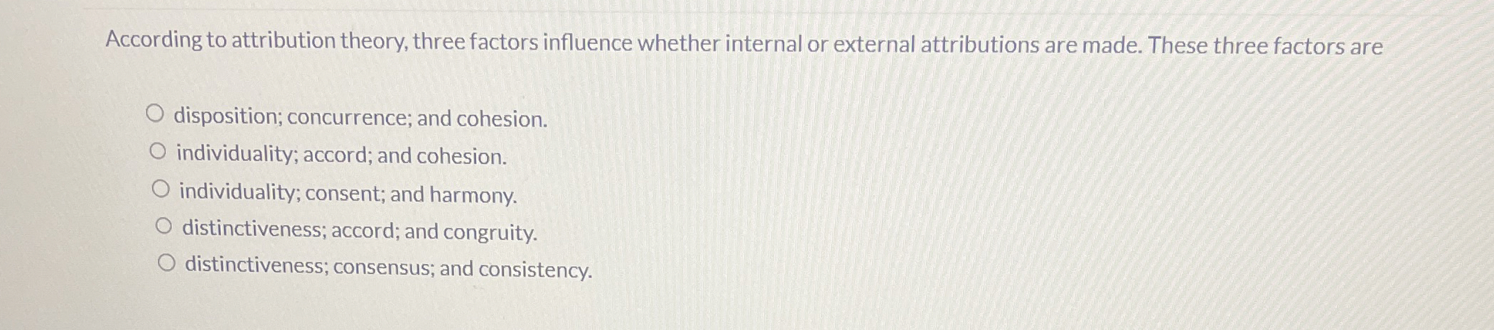 Solved According to attribution theory, three factors | Chegg.com
