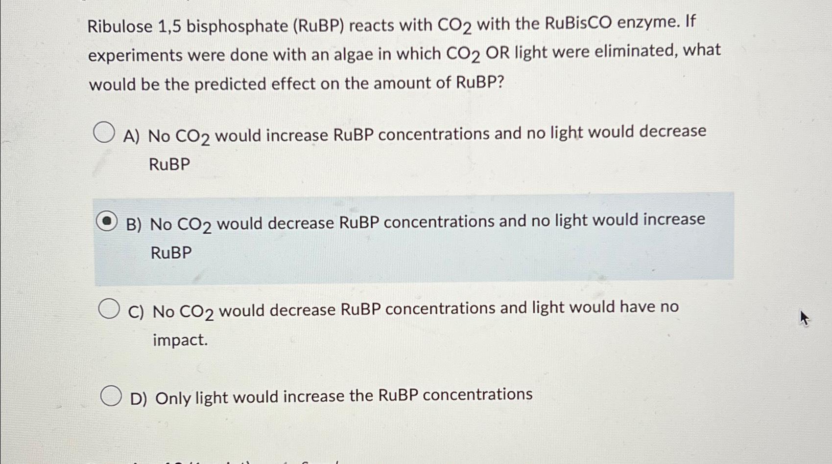 Solved Ribulose 1,5 ﻿bisphosphate (RuBP) ﻿reacts with CO2 | Chegg.com