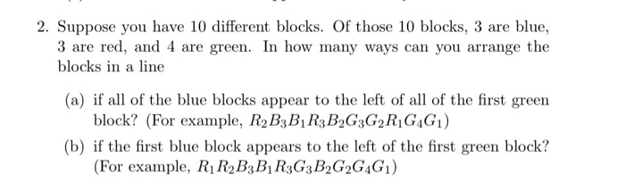 Solved 2. Suppose you have 10 different blocks. Of those 10 | Chegg.com