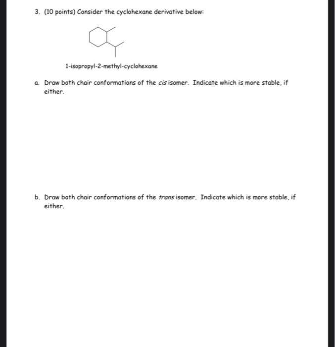 Solved 3. (10 points) Consider the cyclohexane derivative | Chegg.com