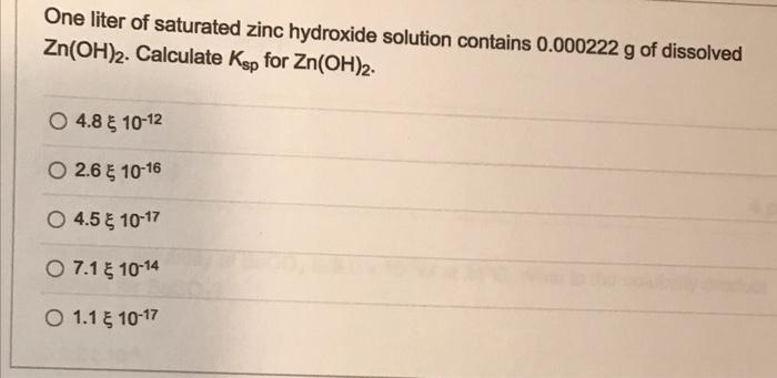 Solved One liter of saturated zinc hydroxide solution | Chegg.com