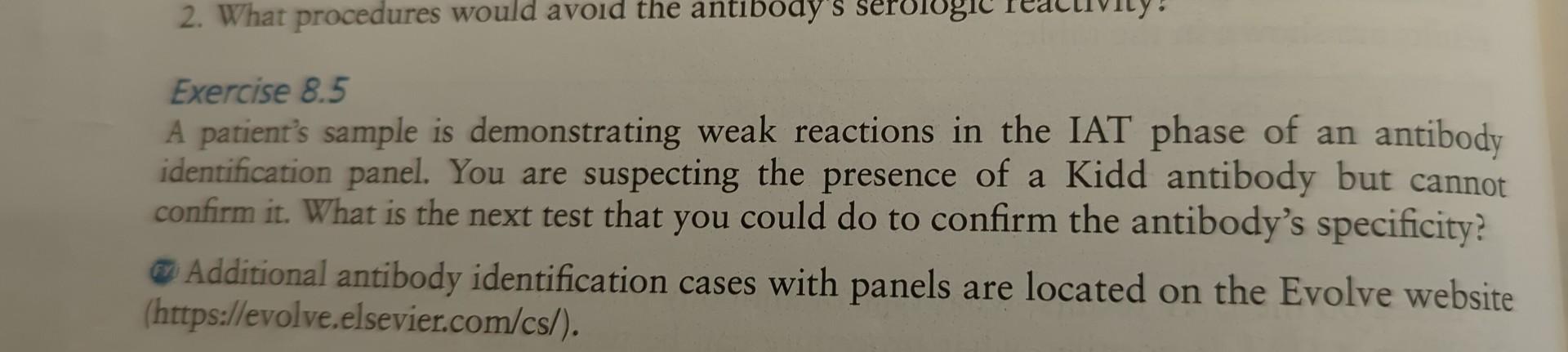 Solved Exercise 8.5 A patient's sample is demonstrating weak | Chegg.com