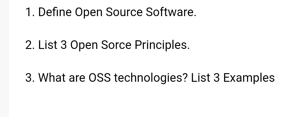 Solved 1. Define Open Source Software. 2. List 3 Open Sorce | Chegg.com