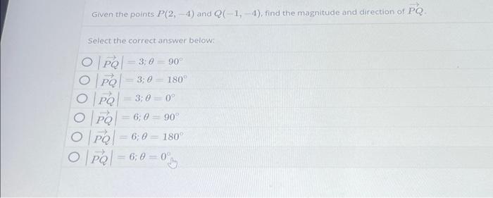 Solved Given the points P(2,−4) and Q(−1,−4), find the | Chegg.com