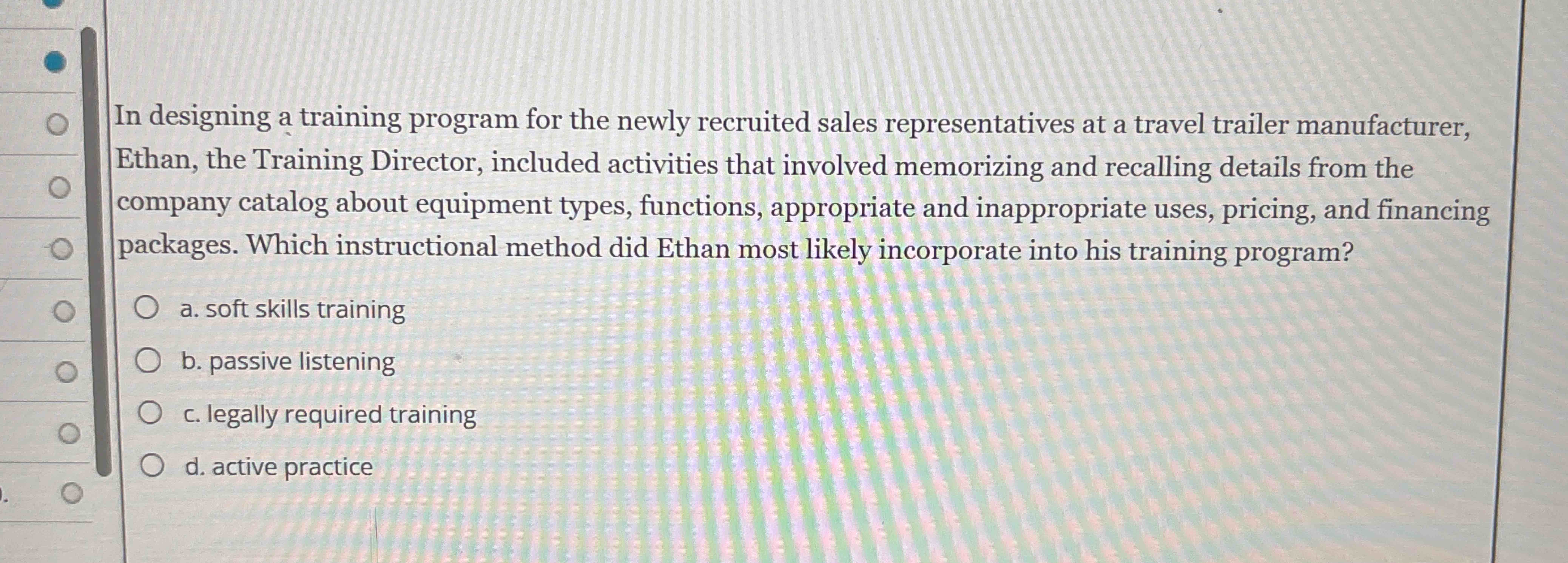 Solved In designing a training program for the newly | Chegg.com