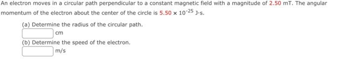 Solved An electron moves in a circular path perpendicular to | Chegg.com