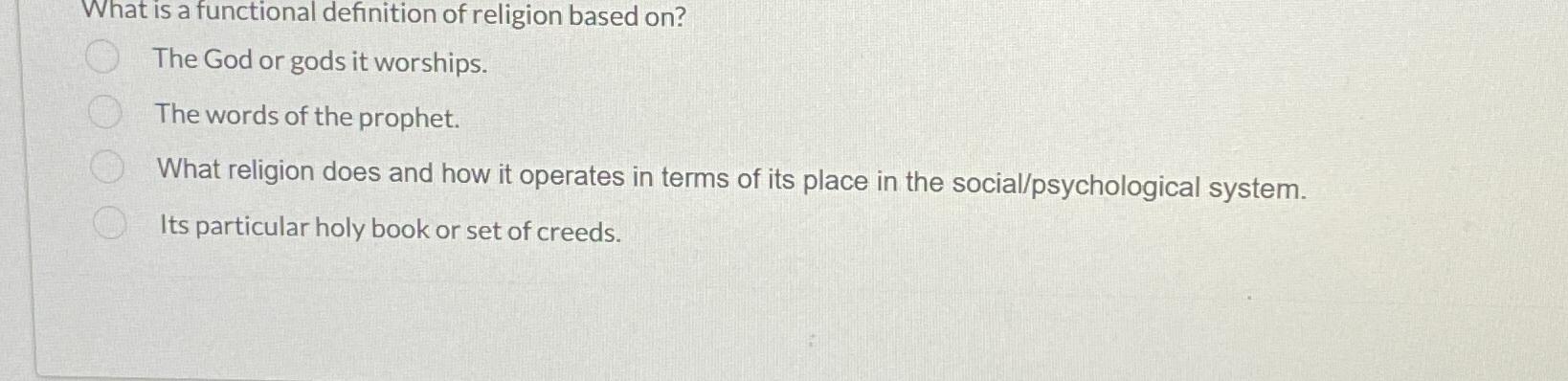 Solved What is a functional definition of religion based | Chegg.com