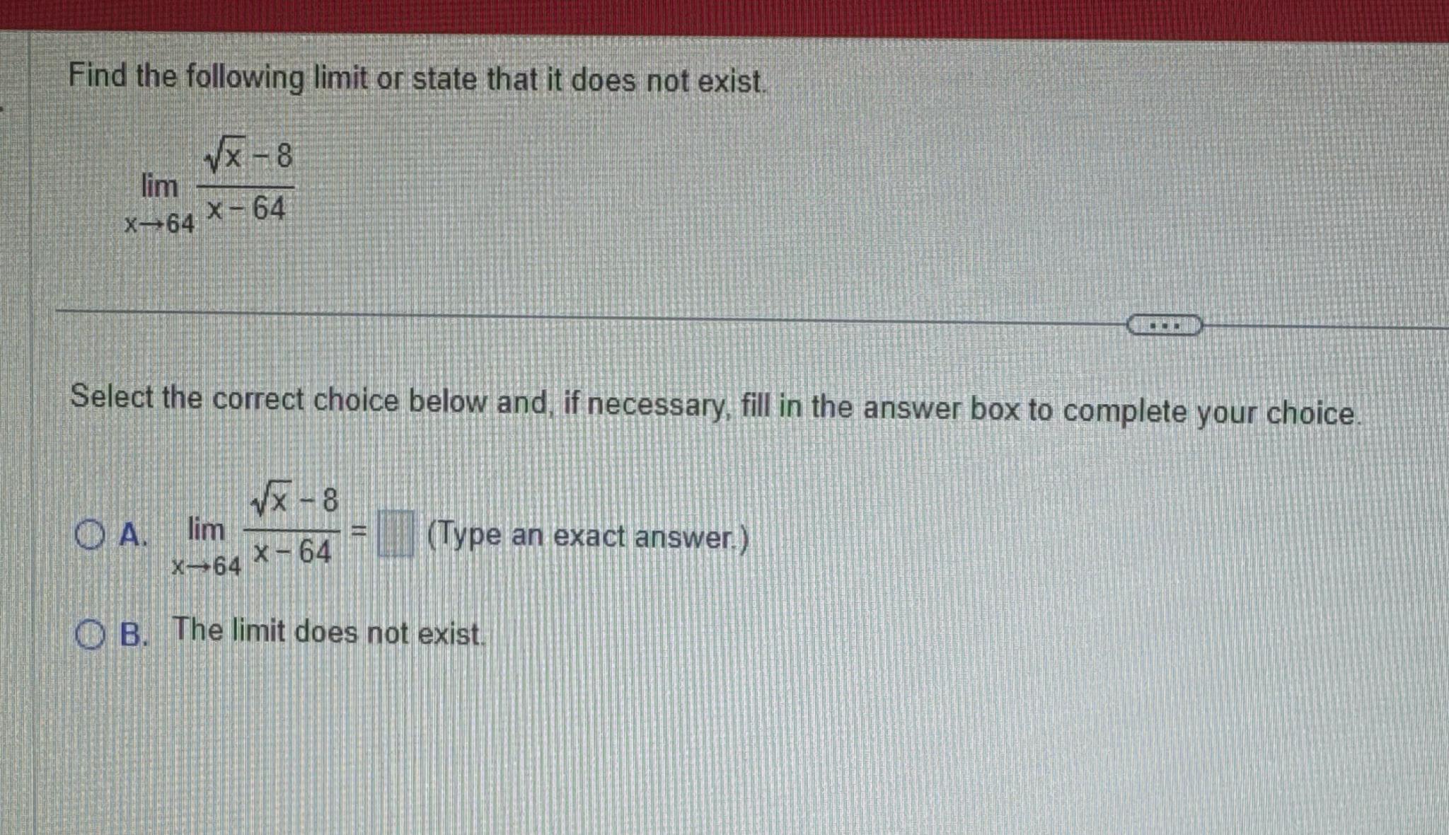 Solved Find the following limit or state that it does not | Chegg.com