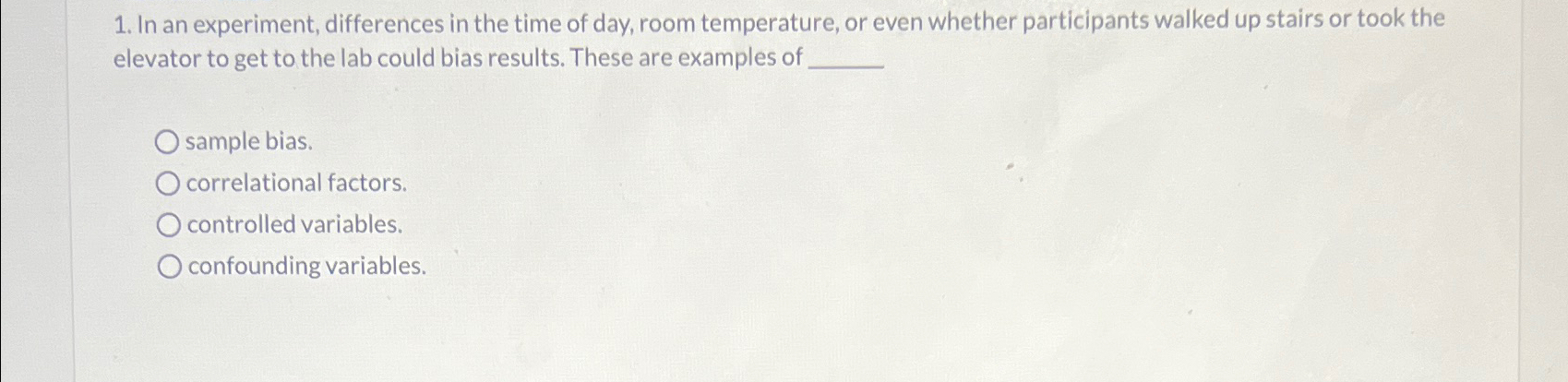 Solved In an experiment, differences in the time of day, | Chegg.com