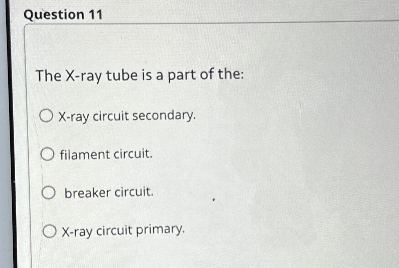 Solved Question 11The X-ray tube is a part of the:X-ray | Chegg.com
